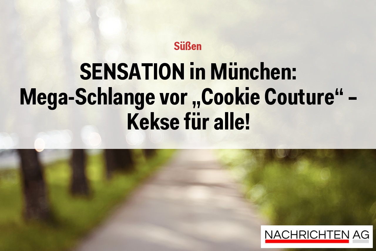 SENSACJA w Monachium: Mega kolejka przed Cookie Couture” – ciasteczka ...